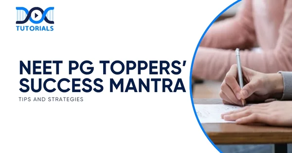NEET PG Toppers' Success Mantra | Tips and Strategies
